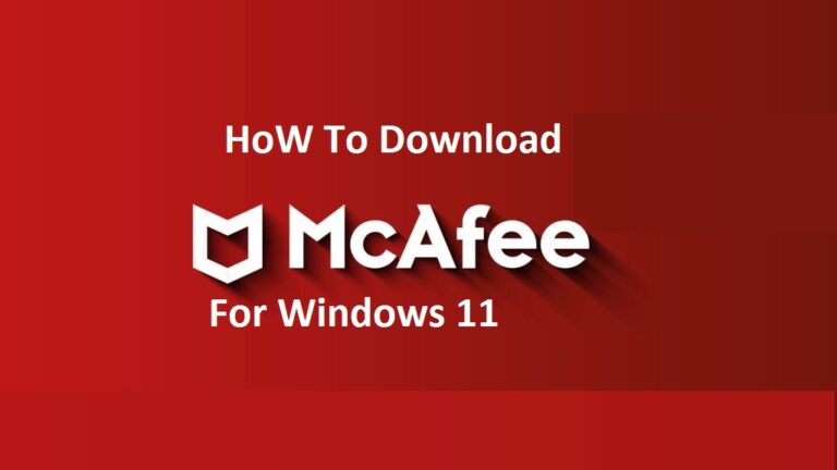 Ultimate Cyber security: McAfee download for Windows 11 - NewTechyTips